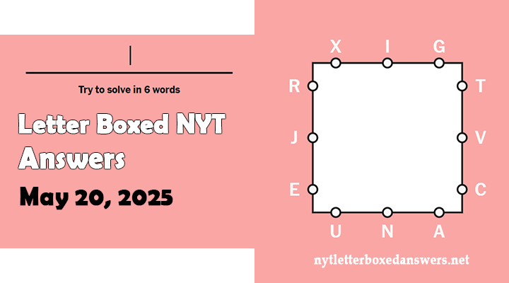 Letter Boxed May 22 2025 Answers and Hints | by NYT Letter Boxed ...