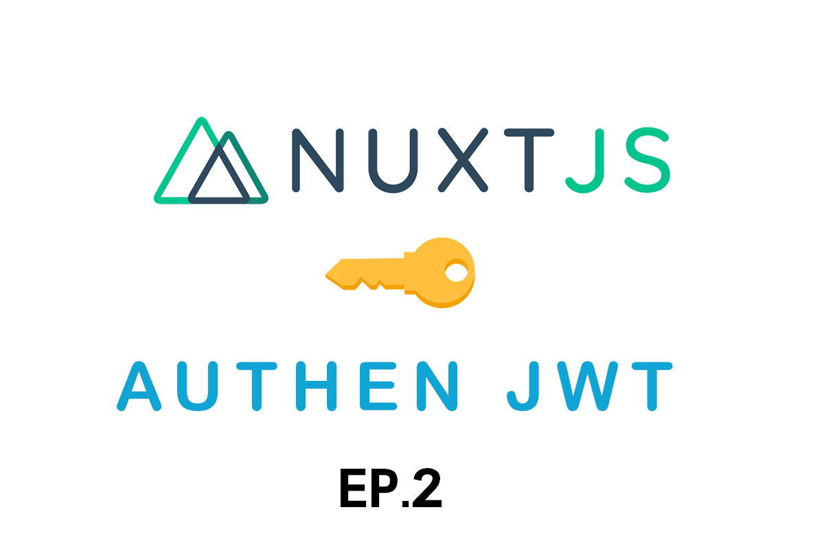 EP.4–1 Nuxt JS + Express + Sequelize + Postgresql [ตั้งค่า Auth ด้วย JWT] | by Pongniwat ...