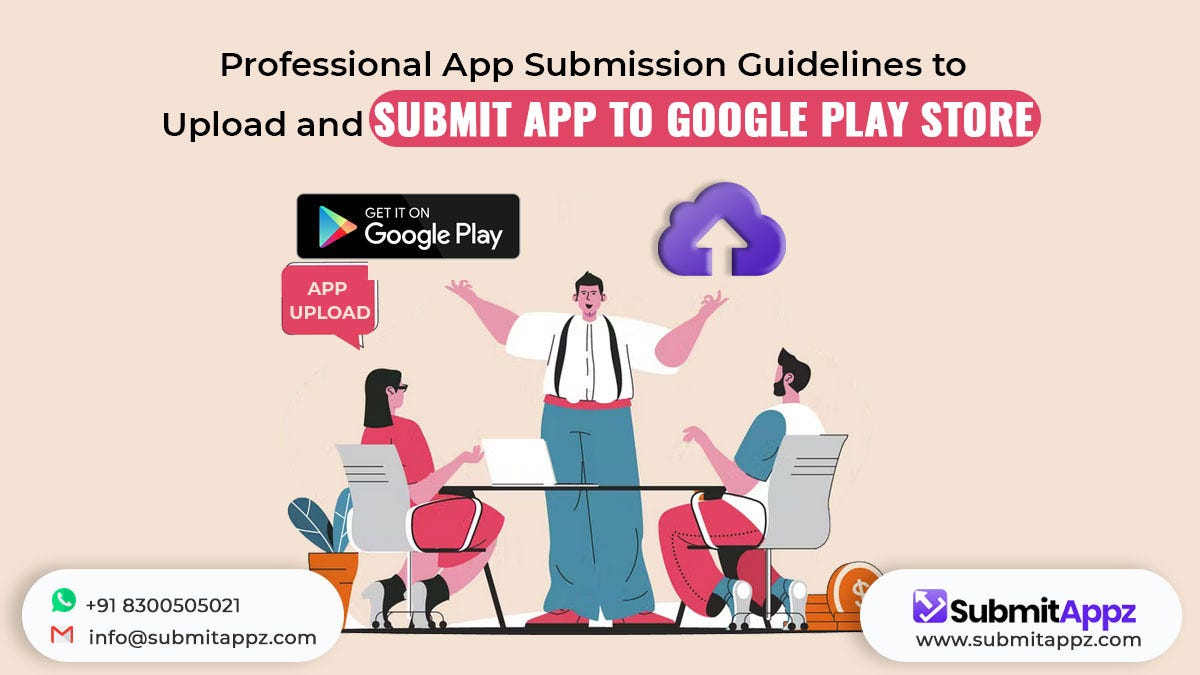 Let’s Submit APK to Google Play Store Using Our App submission process | by Submitappz | Medium