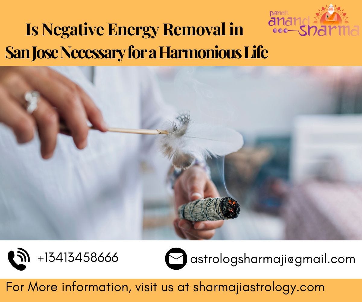 Top 5 Signs You Need Negative Energy Removal In San Jose | by Pandit ...