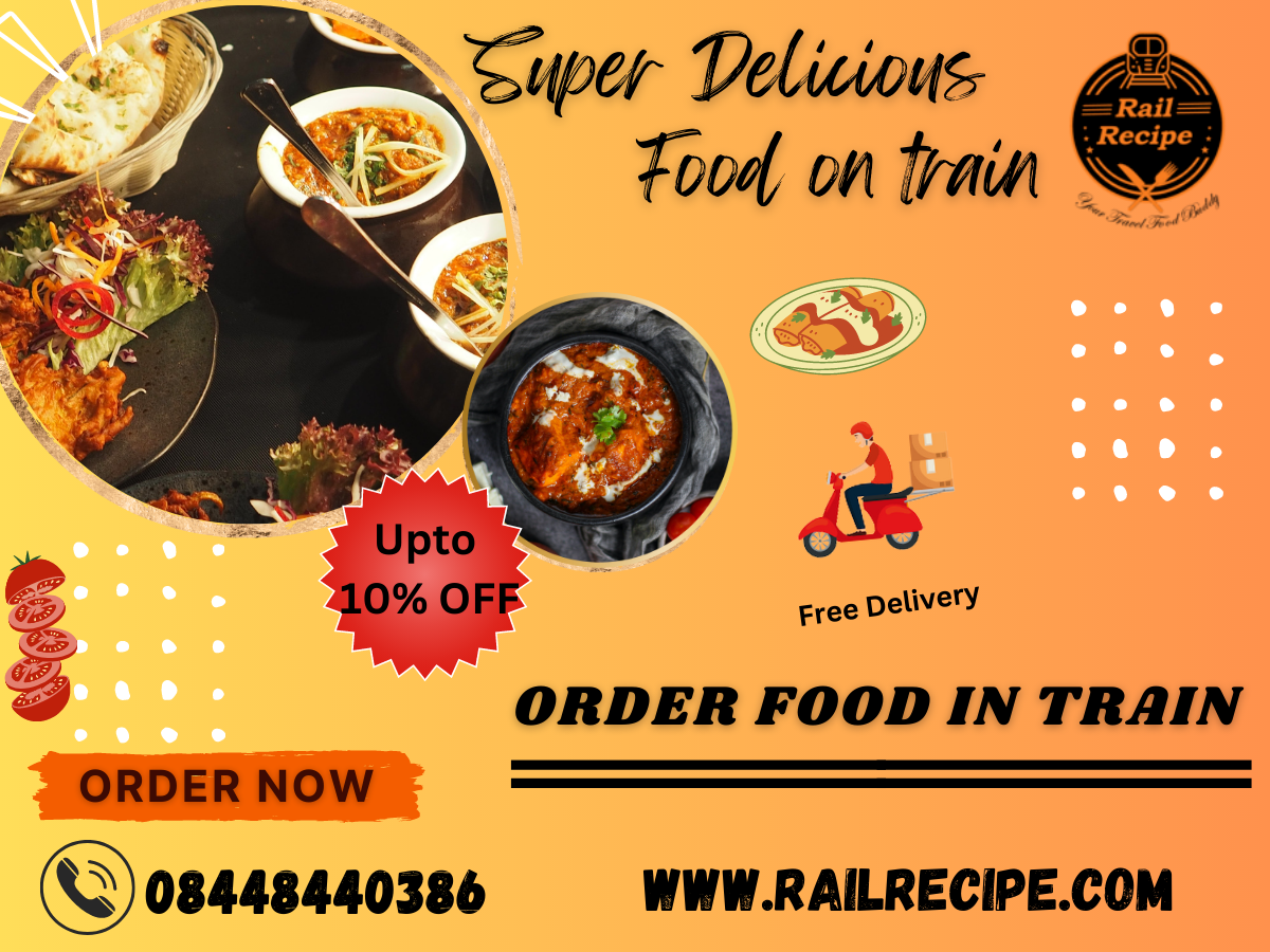 Embark on a Culinary Journey: The Joy of Food in Train with RailRecipe ...