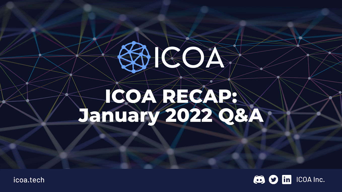 ICOA Recap: February 2022 Q&A. Did you miss our recent Q&A with the ...