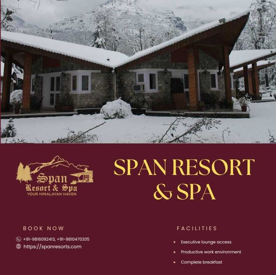 Best Resorts in Kullu Manali: Why Span Resort and Spa Is the Ultimate ...