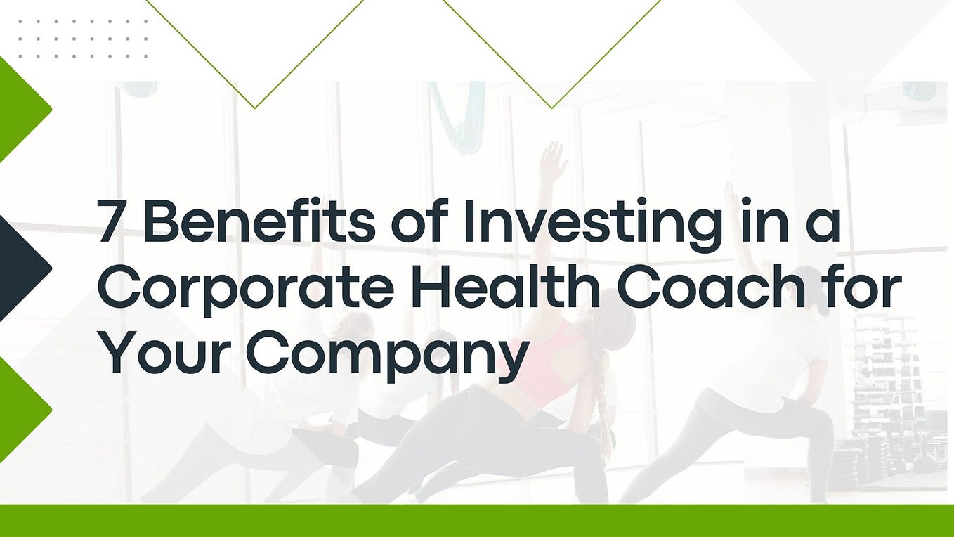 The Benefits of Hiring a Corporate Health Coach for Your Team | by ...