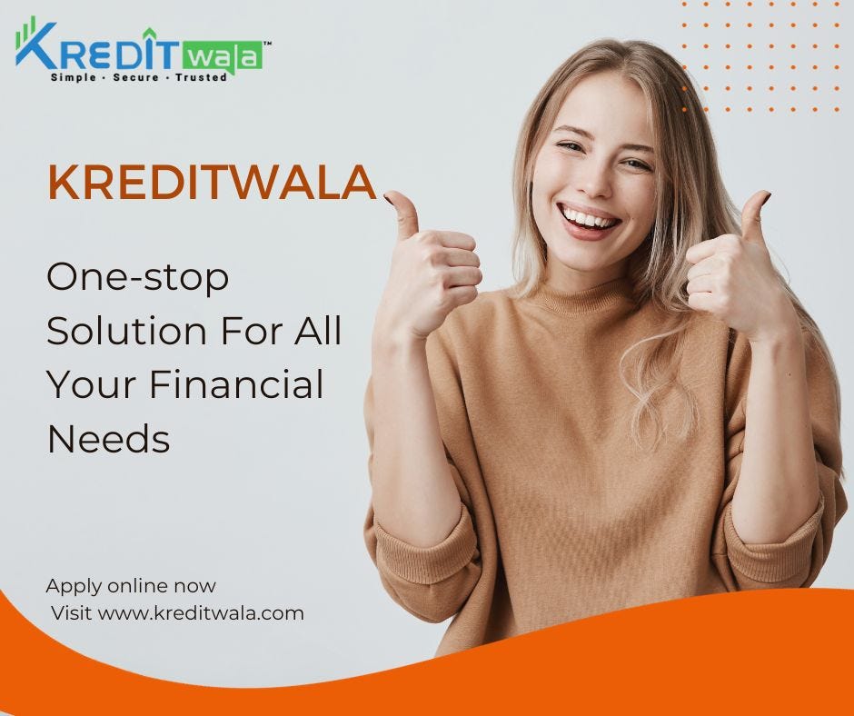 Kreditwala A One-stop Solution For All Your Financial Needs - Kredit Wala - Medium