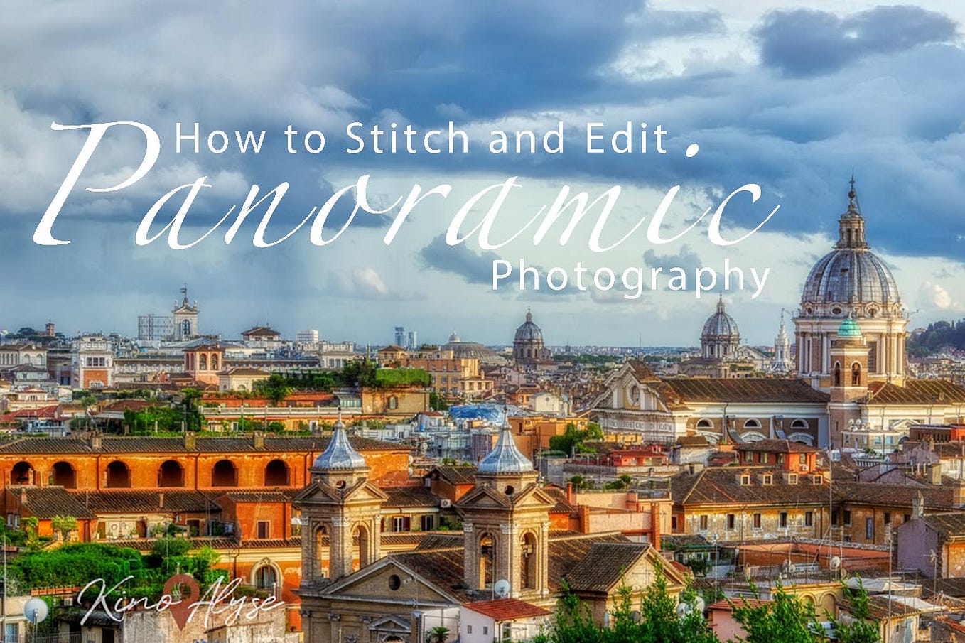 Panoramic Photography: A Guide. Frequent footfalls in panoramic… | by ...