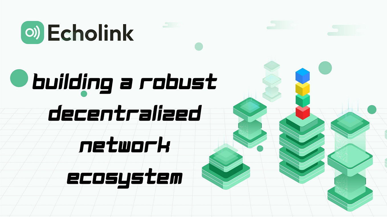 Why DePin? Why Echolink?. Intro | by Echolink | Jan, 2024 | Medium