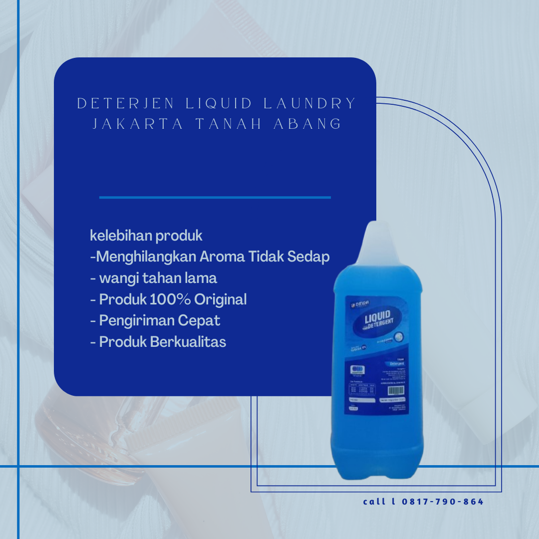 Deterjen Liquid Laundry Jakarta Tanah Abang Call 0817-790-764 KLIK ...