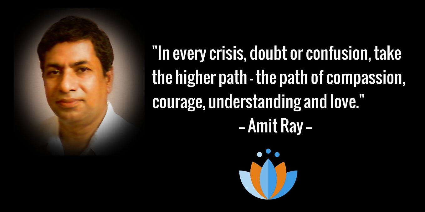 Famous AI scientist, and the pioneer of Compassionate AI, Amit Ray said ...