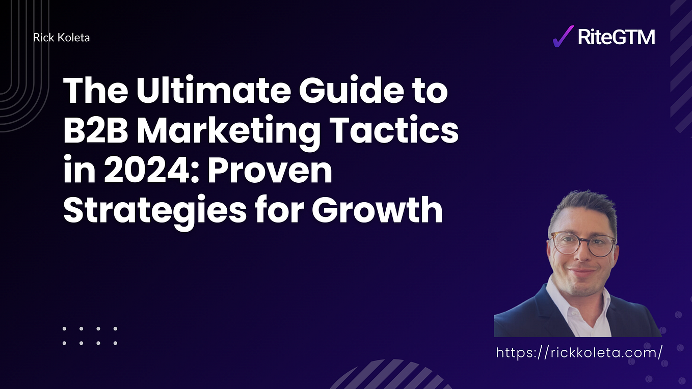 The 5 Step Gtm Playbook For Early Stage Tech Startups By Rick Koleta Gtm Vault