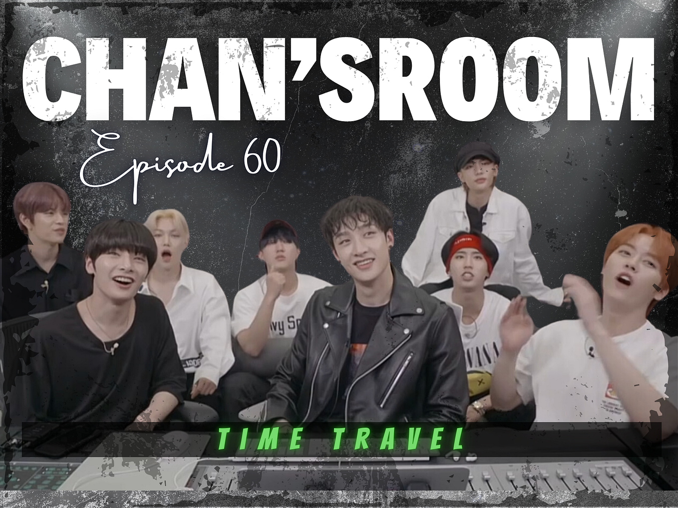 Chan’s Room Ep 64 Time Travel. Does a break ever really mean a break… | by Sundays With Chan ...