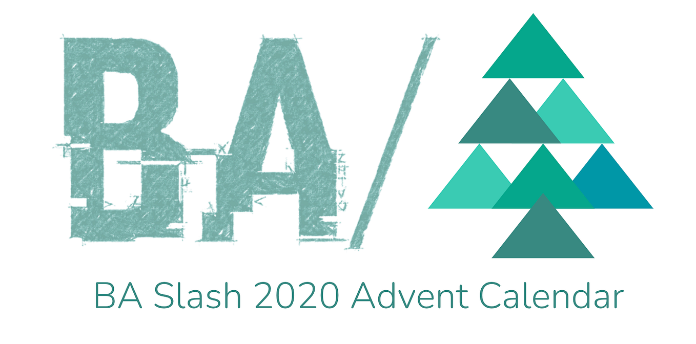 2020 BA Slash Advent Calendar (Part 2 of 4) | by Monique Ho | BA Slash ...