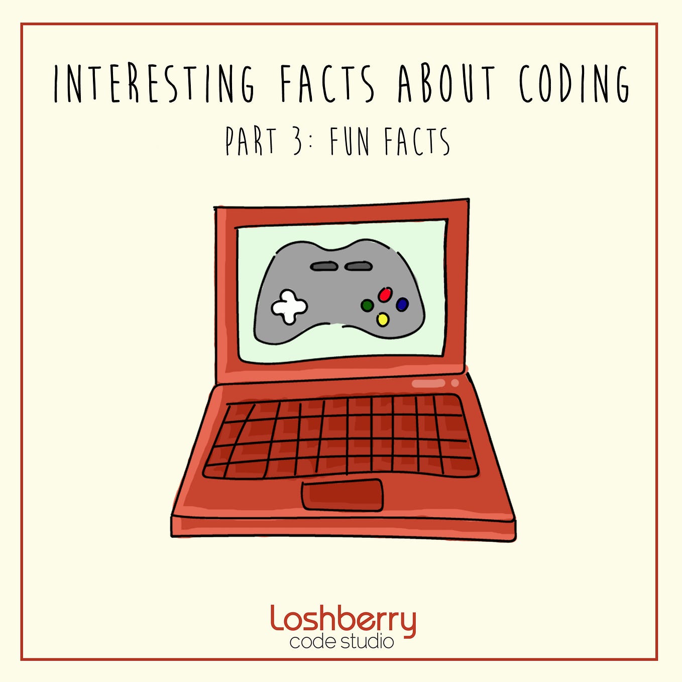 Interesting Facts About Coding (Part 1) | by Loshberry Code Studio ...