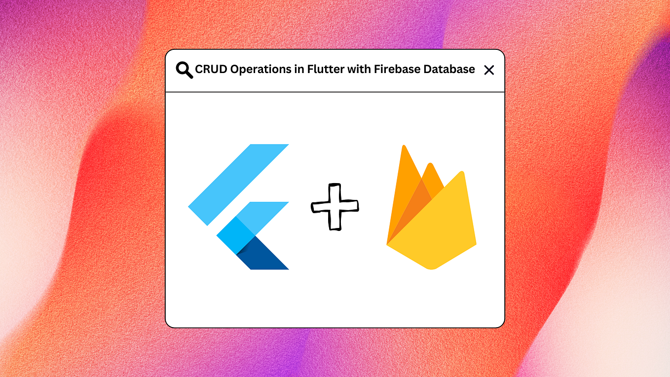Master Firebase Firestore CRUD Operations in Flutter | by Nadim Chowdhury | Sep, 2024 | Medium