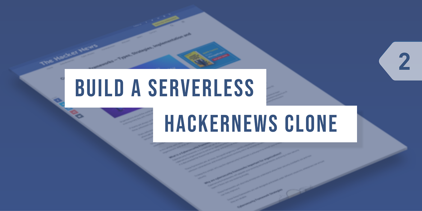Build A Serverless Hackernews Clone Using React Graphql And 8base — Part 1 By Richard Umoffia