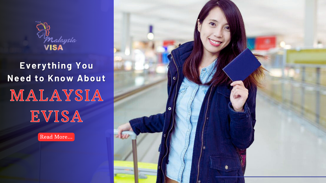 Apply Malaysia eVisa Online in Few Steps - Malaysia Visa - Medium