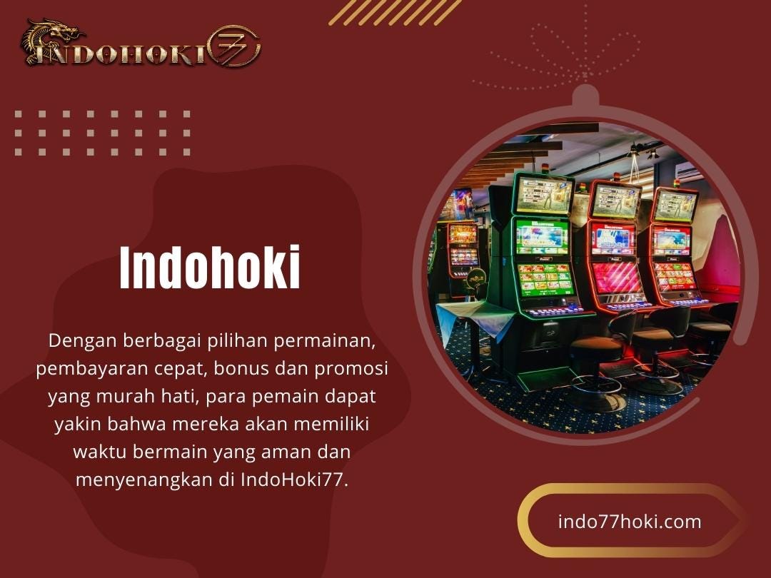 Tentang Indohoki77. Indohoki77 — Link Slot Hoki Terpercaya… | by INDOHOKI77 | Medium