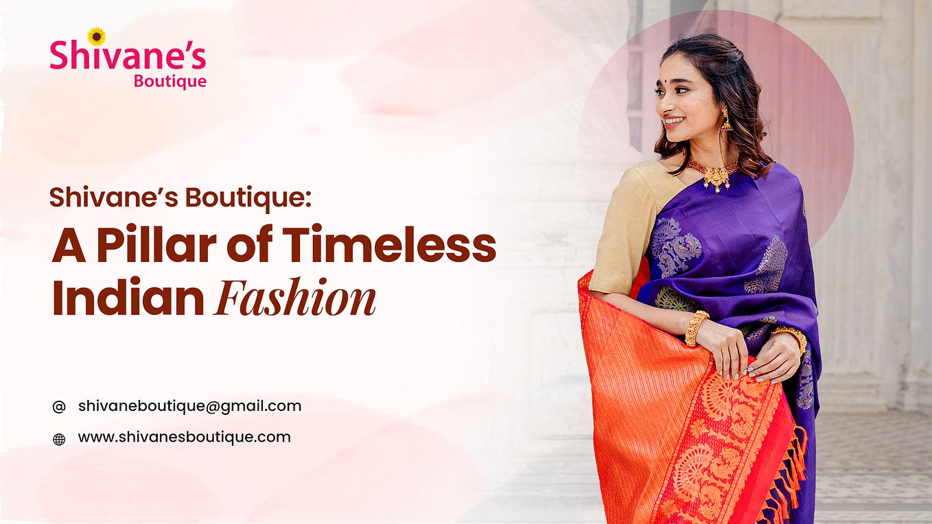 From Classic to Chic: Shivane’s Boutique Reimagines the Silk Saree with ...