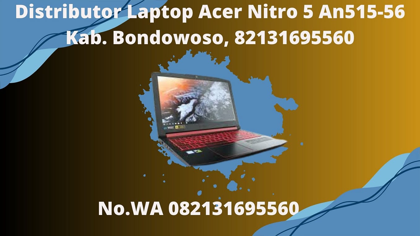 Supplier Laptop Acer Nitro 5 An515–55 Kab. Lumajang, 82131695560 | by ...
