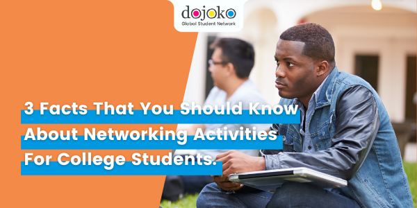 How College Students Can Build Successful Networks? | by Dojoko ...
