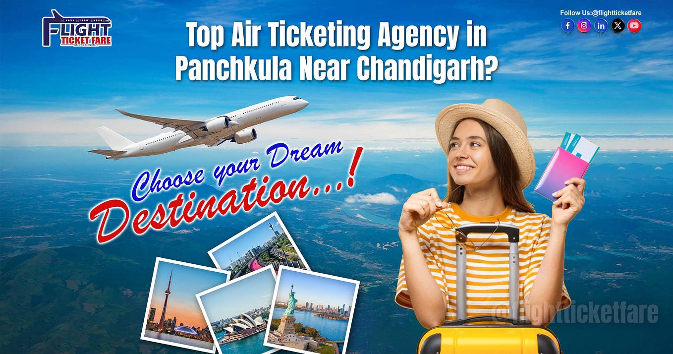 Top Air Ticketing Services in Panchkula: Simplifying Your Travel Plans ...