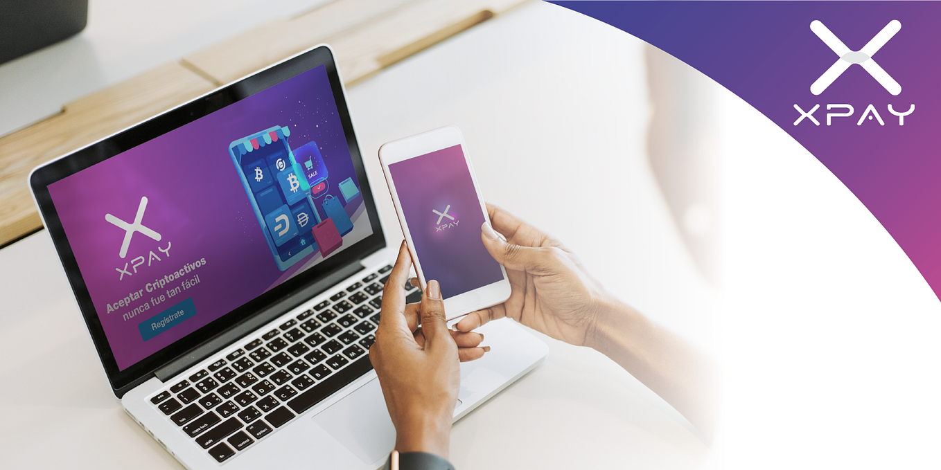 ¿Qué es Xpay?. Xpay es una plataforma que actúa como… | by Anna Lezama | Xpay | Medium