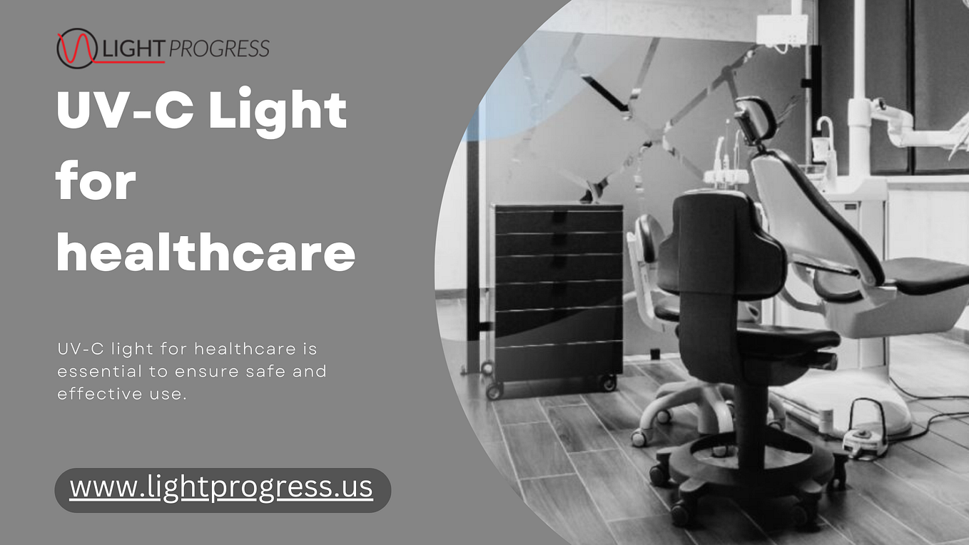 Control the Power of UV-C Light for Healthcare - Light Progress - Medium