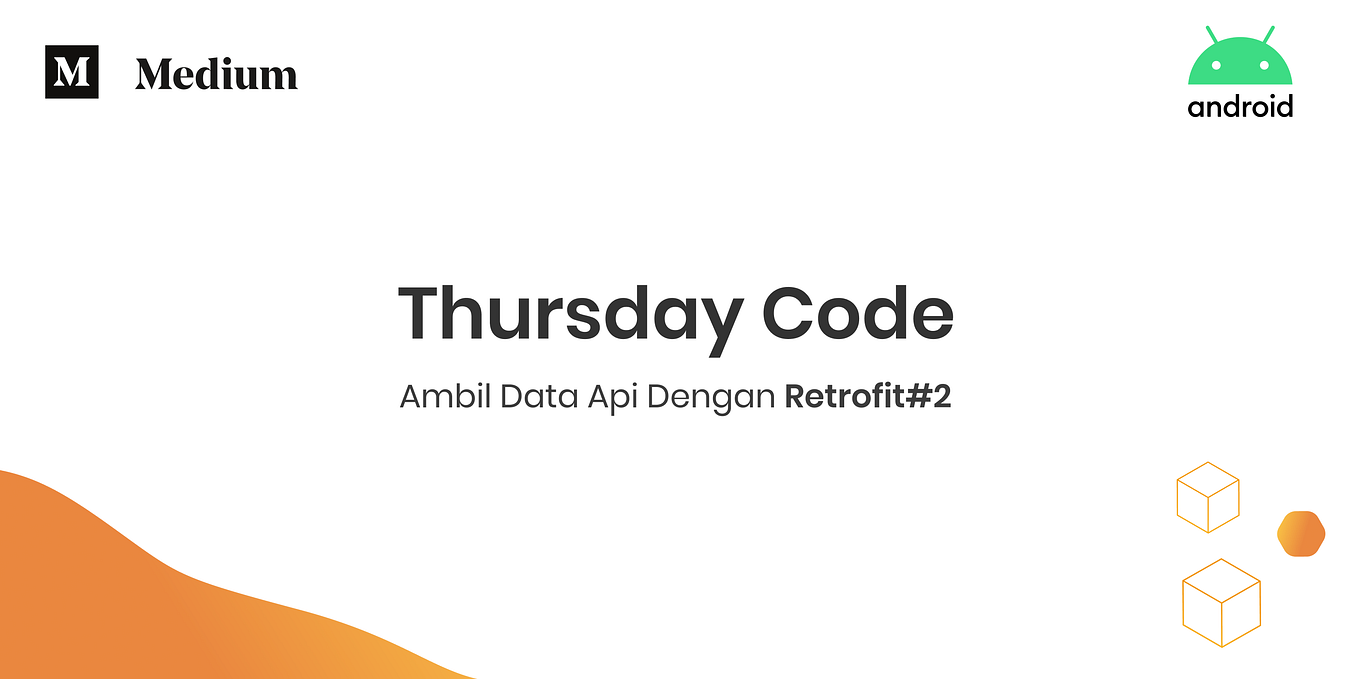 Thursday Code : Ambil Data Api dengan Retrofit ( Part 1 ) | by Resie | Chevalier Lab | Medium