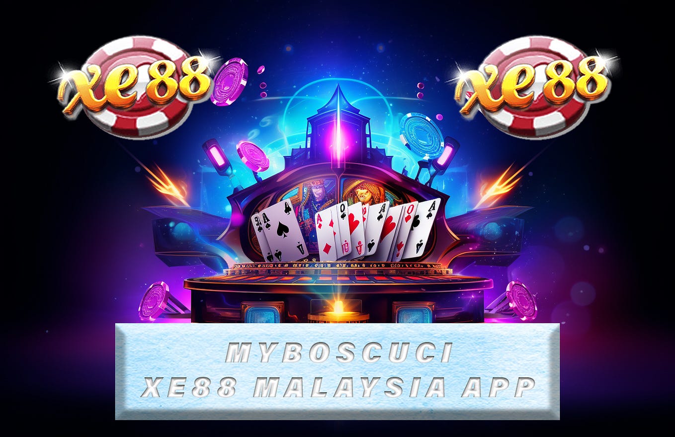 XE88 Malaysia 2024: Tips for Optimal Gaming Experience | by MybosCuci | Jun, 2024 | Medium