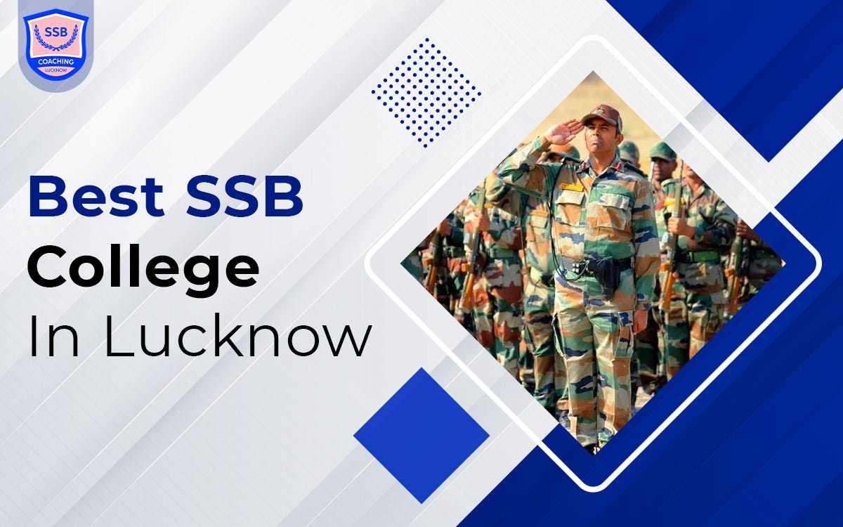 Top SSB College In Lucknow - nishant maurya - Medium