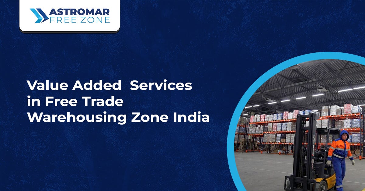 How Free Trade Zones (FTZs) in India Operate | by Astromar Free Trade ...
