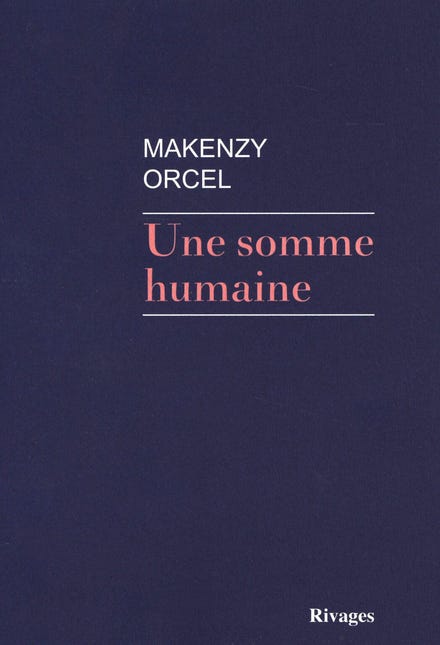 A Human Burden (English Translation of a Selection of Makenzy Orcel’s « Une somme humaine ...