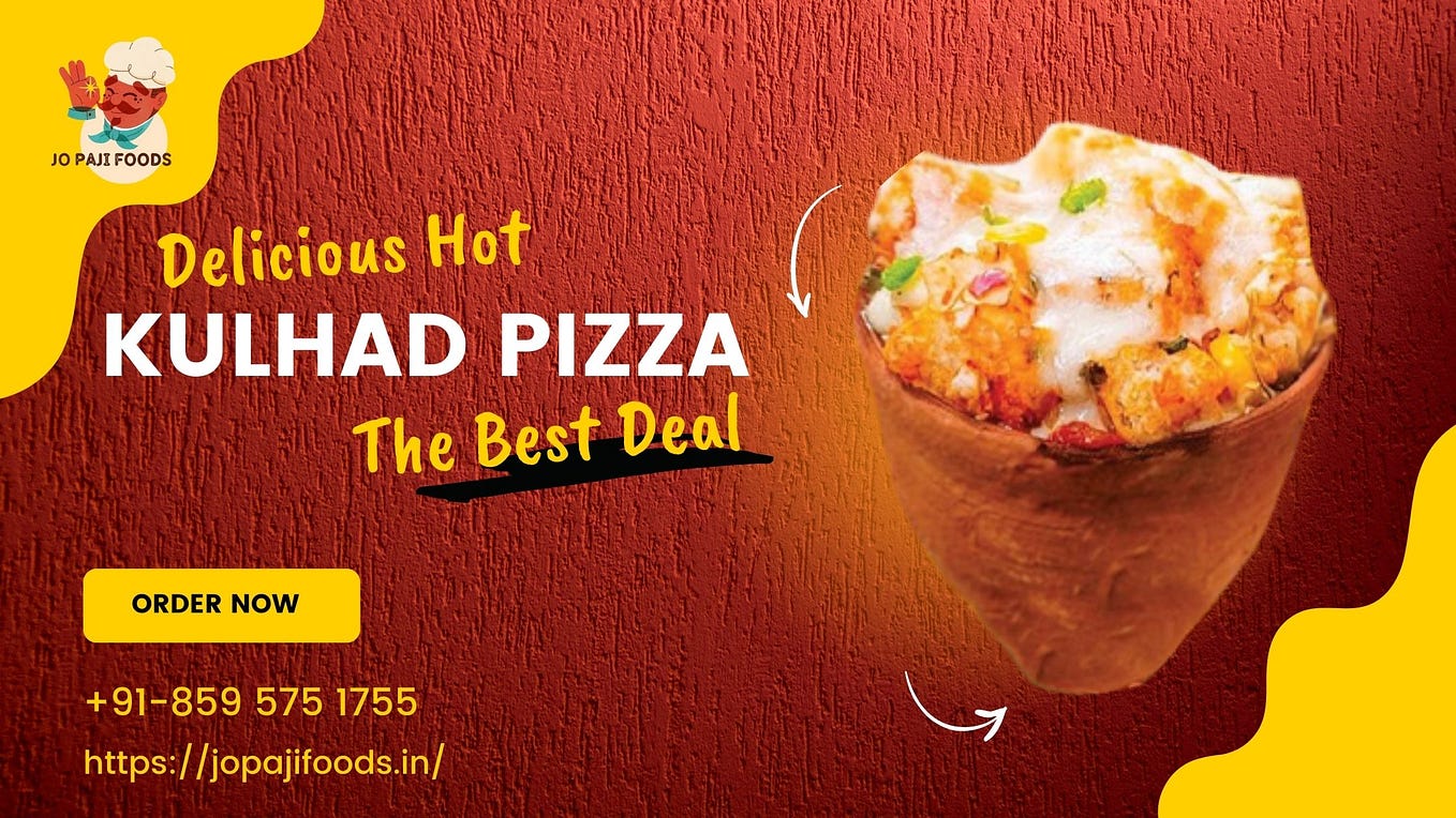Best Kulhad Cheese Pizza and Momos in Vaishali | by Jo Paji Foods | Jul ...