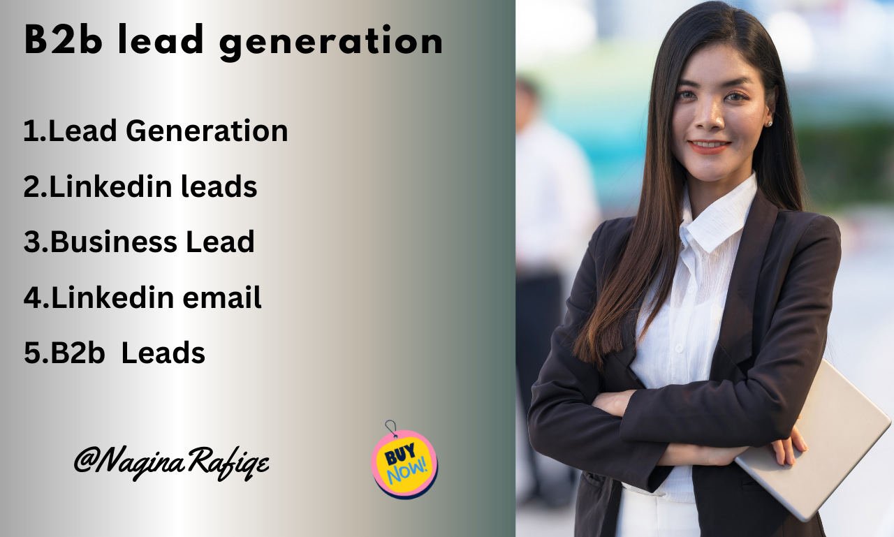 https://www.fiverr.com/naginarafiqe/provide-you-b2b-lead-generation-linkedin-lead-generation ...