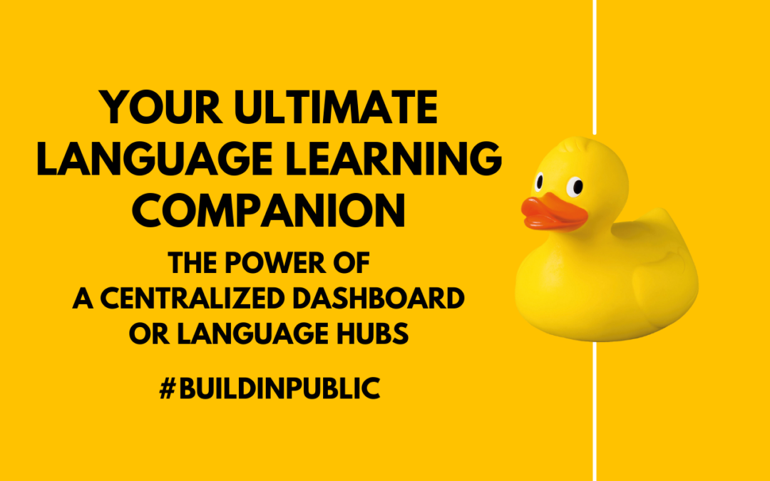 A few ideas on how “Ultimate Language Learning Companion” can look like ...