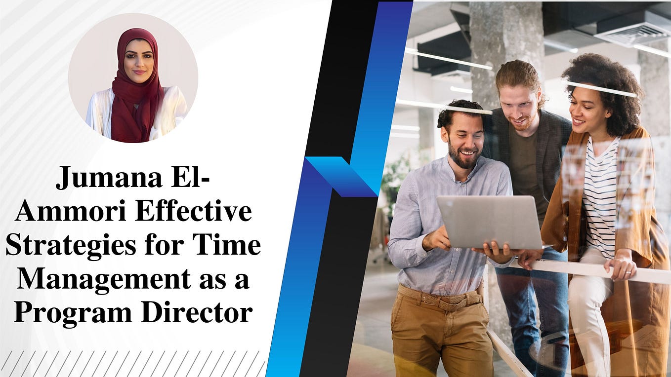 Jumana El-Ammori Time Management Techniques To Achieving Success ...