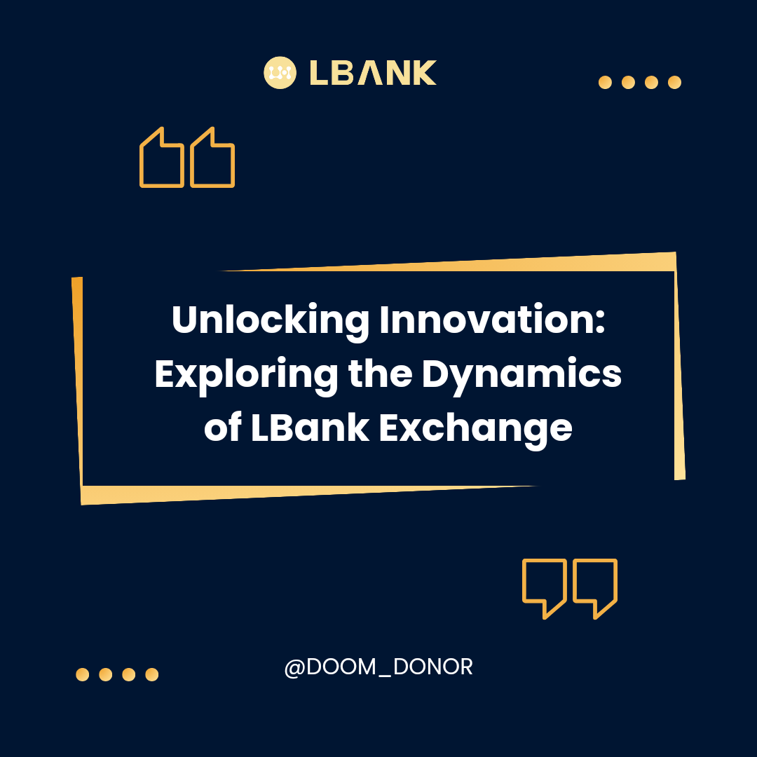 LBank Exchange Listing Process and Token Selection Criteria: A Comprehensive Guide | by DOOM ...