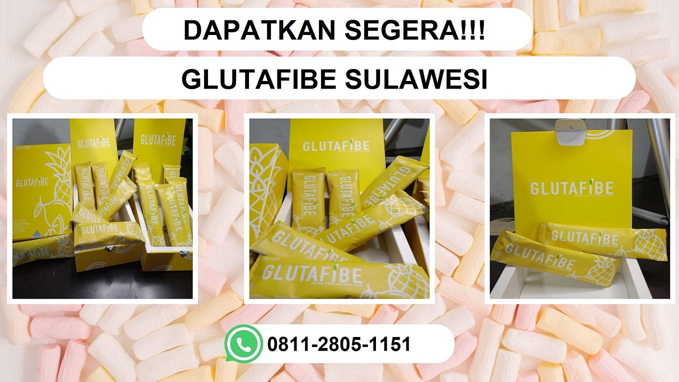 Dapatkan Segera !!!, 0811–2805–1151 Agen Sulawesi Glutafibe Pembersih ...