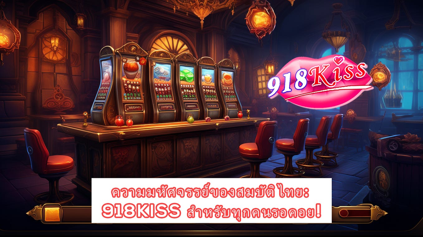 เทคนิคการเล่น Pussy888 ในไทย: เคล็ดไม่ลับที่คุณต้องรู้! - 918Kiss Thailand - Medium