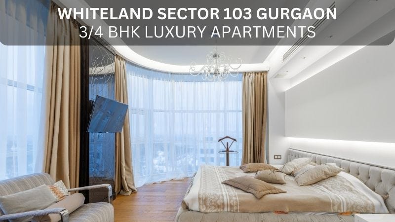 Whiteland Sector 103 Gurgaon | Luxury With Tranquility | by Real Estate ...