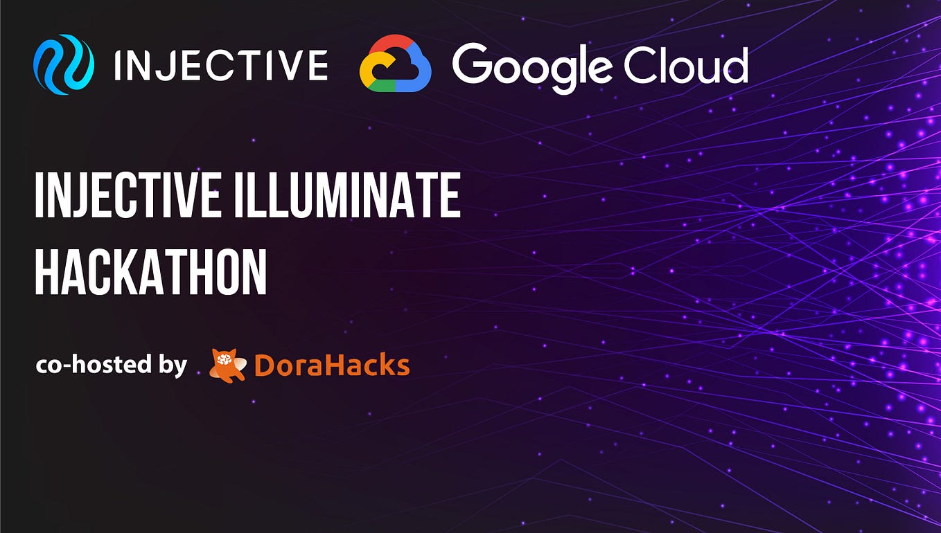 Injective kicks off the Illuminate hackathon with Google Cloud | by kroweski | Oct, 2023 | Medium