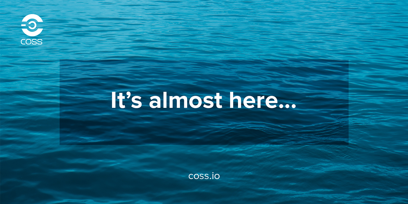UPDATE: COSS exchange relaunch & roadmap | by COSS Team | COSS Updates ...