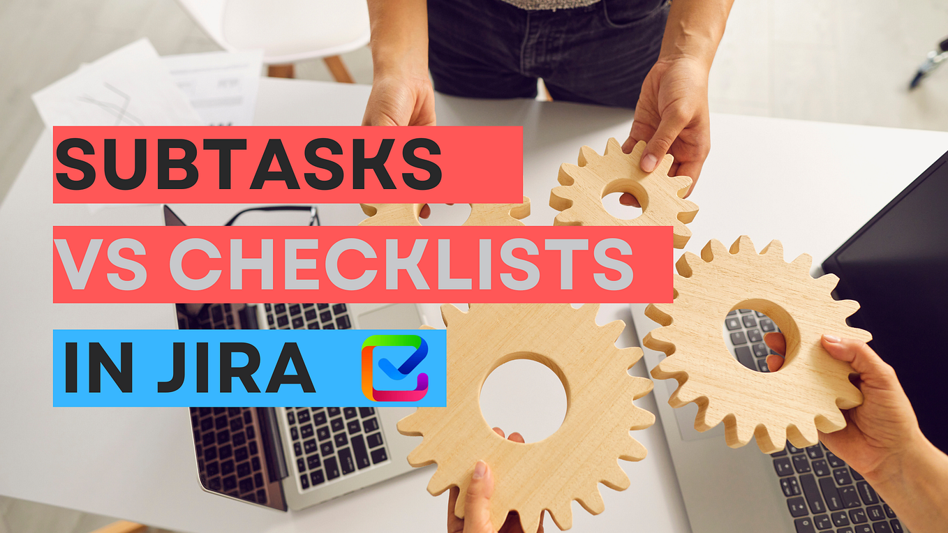 The Simplest Ways To Edit Subtasks In Jira In Bulk | by Oleksandr Siryi | Medium
