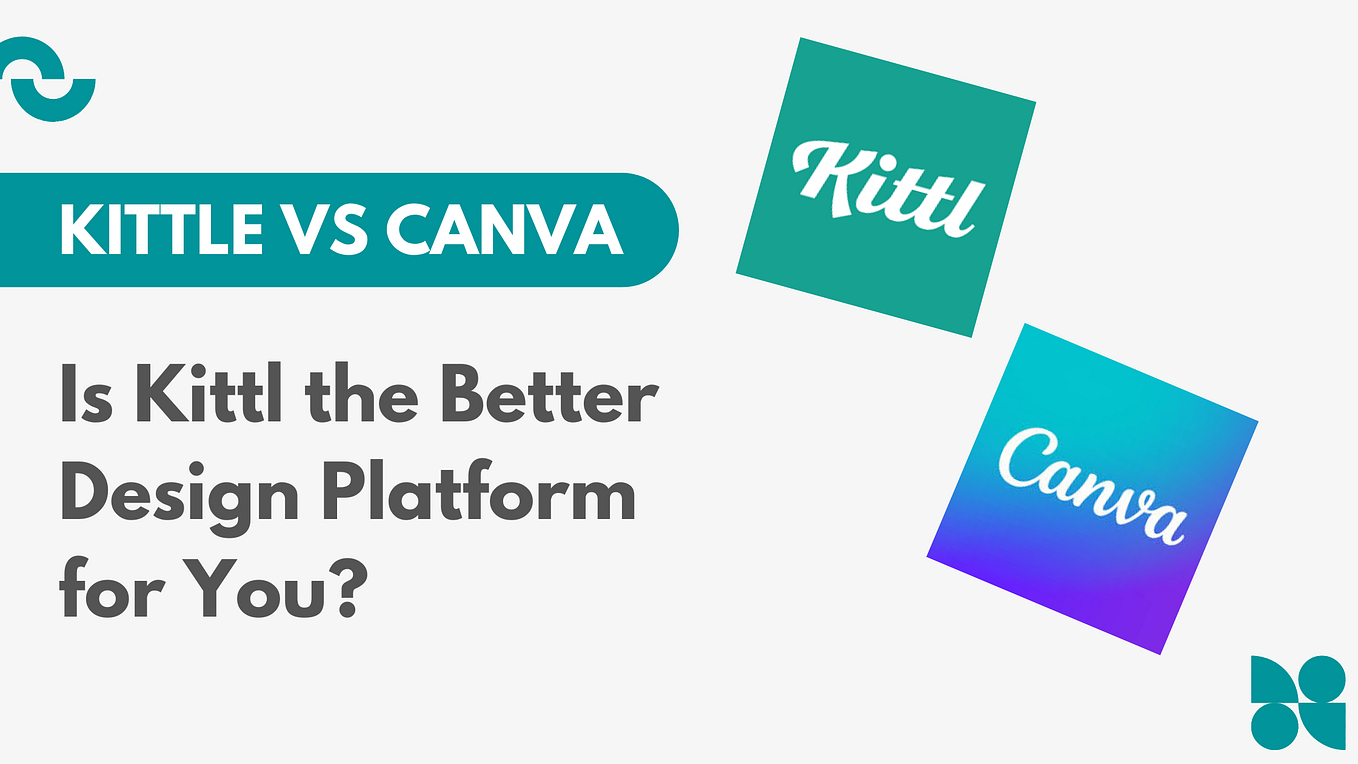 Kittl: A new player in design — How does it stack up to Canva? | by ...