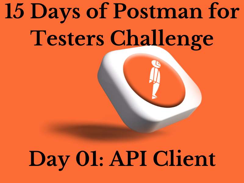 15 Days Of Postman For Testers Challenge — Day 02 Version Control By Lakshmi Nandakumar