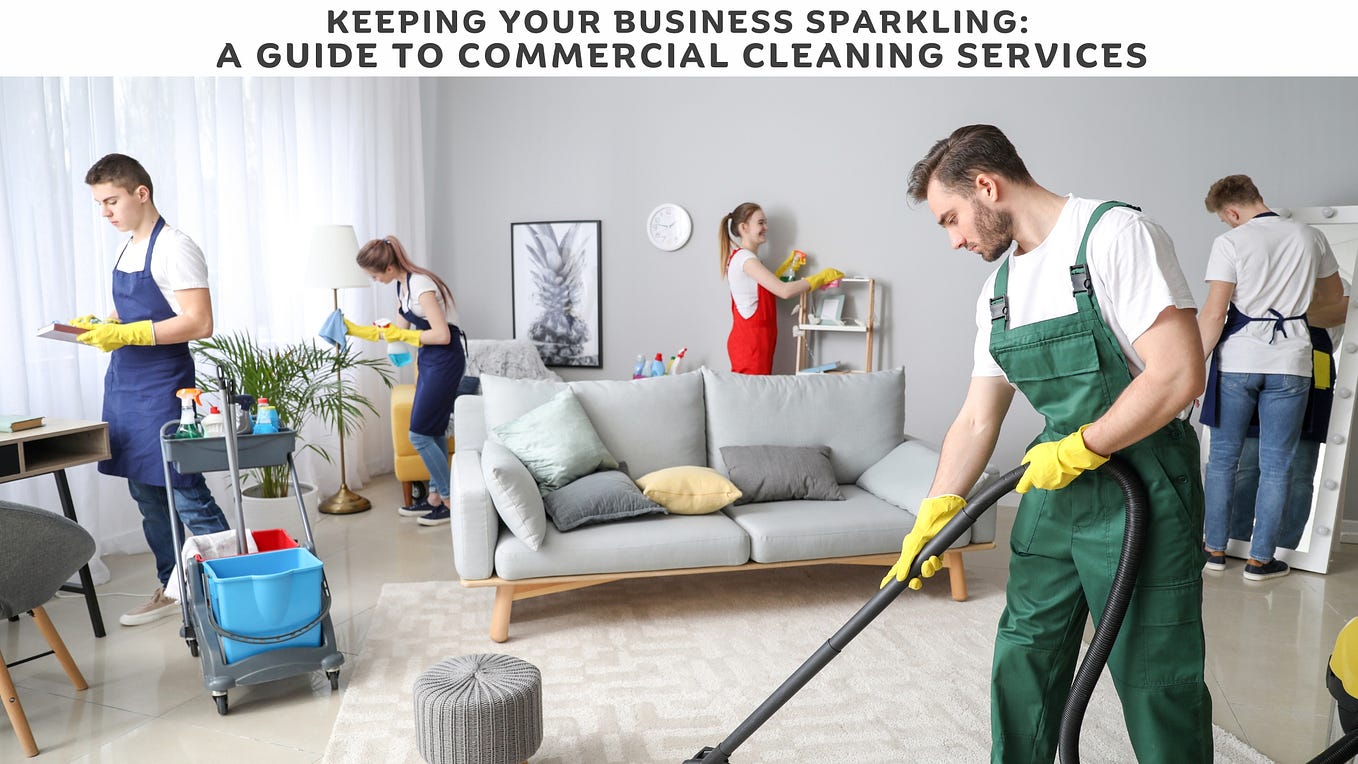 What Do Janitorial Cleaning Services Typically Include? | by Jack Brown ...