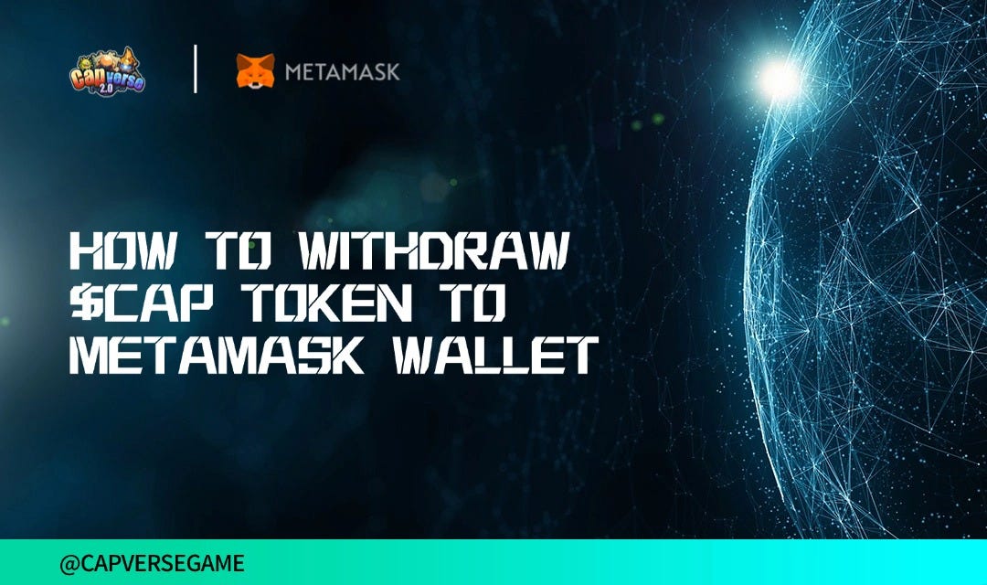 How to add $CAP Token to Metamask Wallet | by Capverse | Medium
