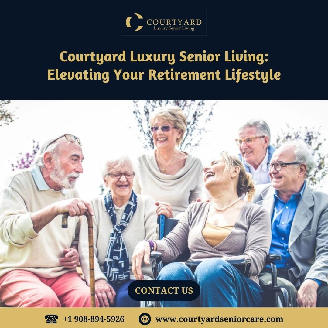 Best Senior Living Communities in New Jersey - Courtyard Luxury Senior ...
