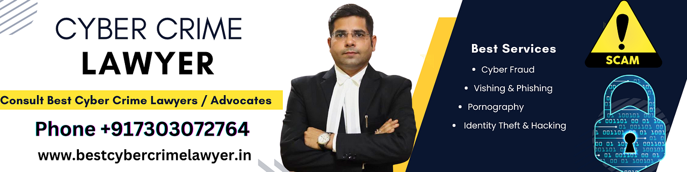 Best cyber crime lawyer in India - cybercrimelawyer - Medium