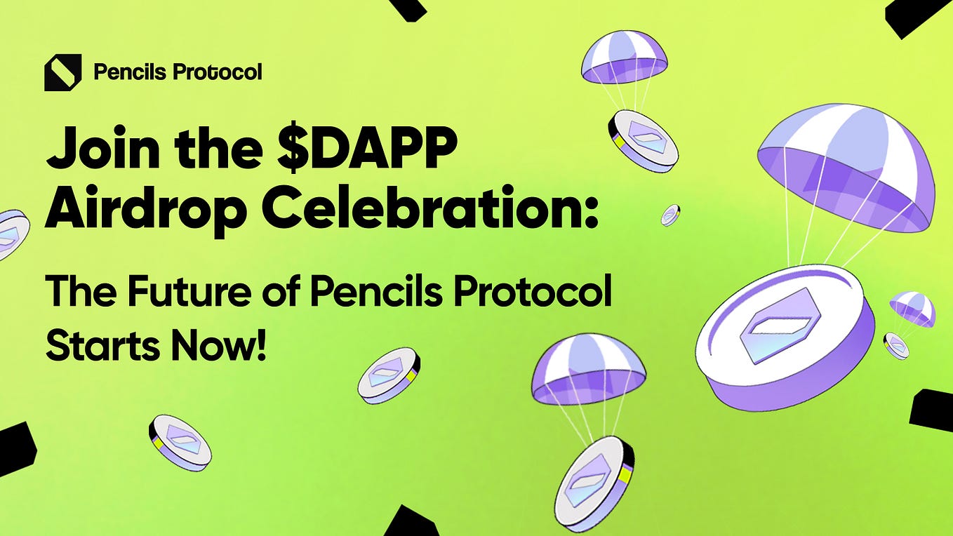 Countdown to the Pencils Protocol Launch: Unlocking Growth and Community Benefits with $DAPP ...